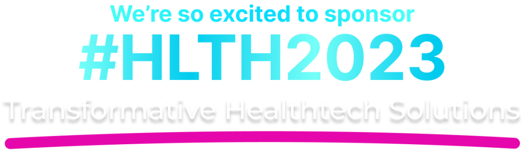 HLTH | Transformative Healthtech Solutions