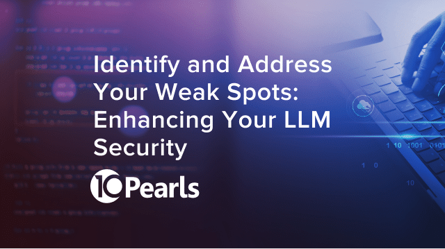 Identify and Address Your Weak Spots: Enhancing Your LLM Security