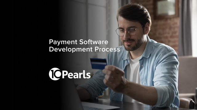 Navigating the Payment Software Development Process for Fintech