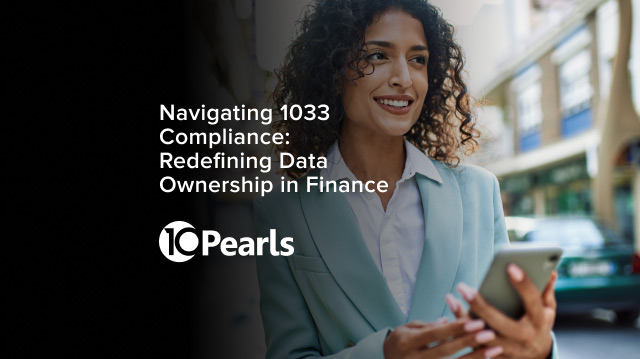Navigating 1033 Compliance: Redefining Data Ownership in Finance