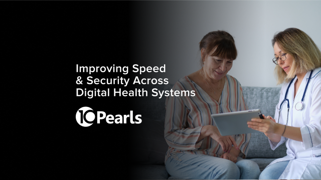 Case Study: Improving Speed & Security Across Health Systems